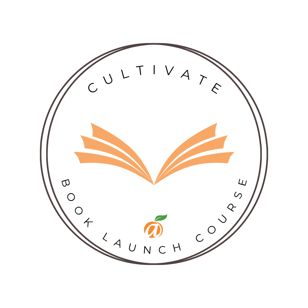 Cultivate: Book Launch Course – Cultivate